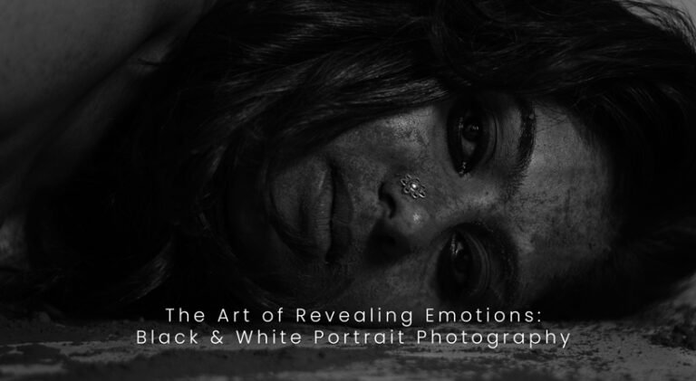 The Art of Revealing Emotions: Black & White Portrait Photography